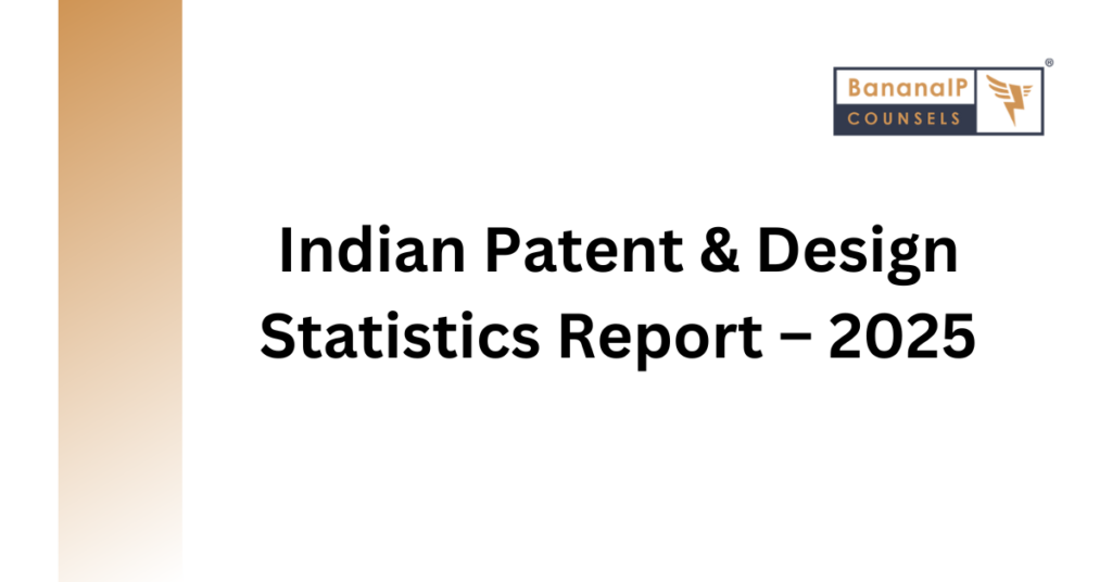Indian Patent & Design Statistics Report – 2025 | Intellepedia